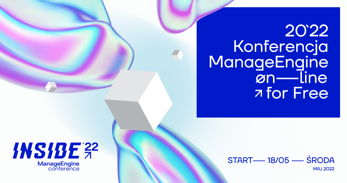 ITSS - Konferencja online: Wszystko o systemach ManageEngine